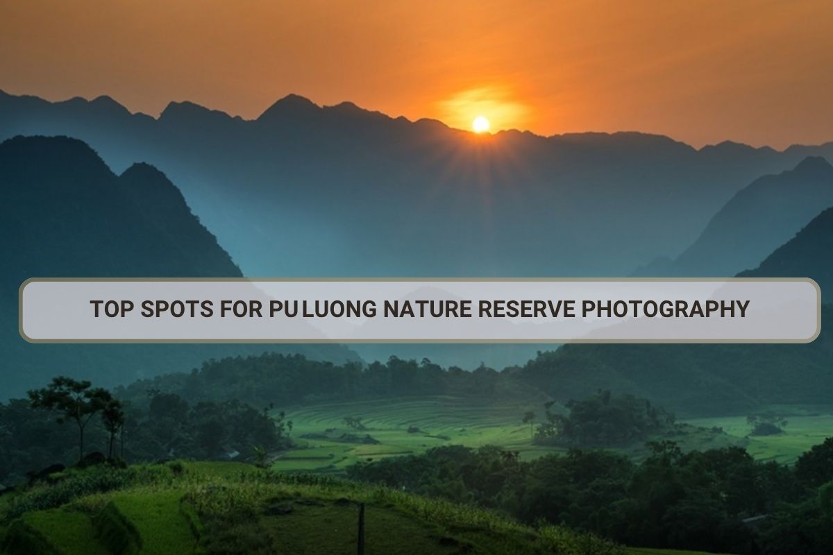 Top spots for Pu Luong nature reserve photography